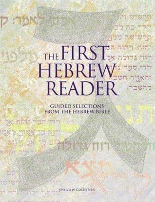 The First Hebrew Reader: Guided Selections from the Hebrew Bible by ...