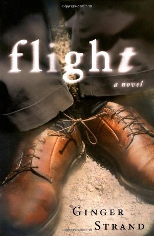 Flight by Ginger Strand | Goodreads