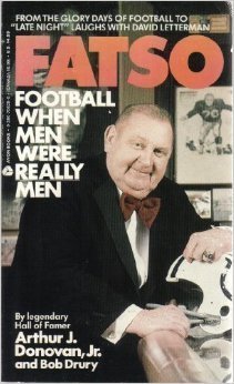 Fatso: Football When Men Were Really Men by Arthur J. Donovan | Goodreads