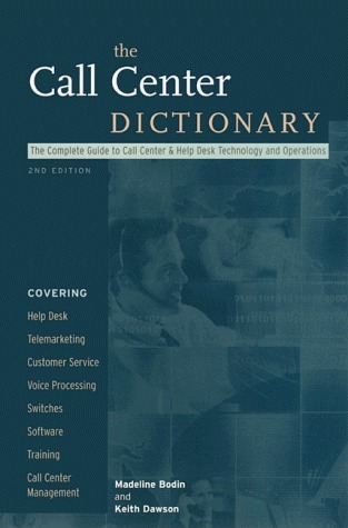The Call Center Dictionary : The Complete Guide to Call Center and Help ...