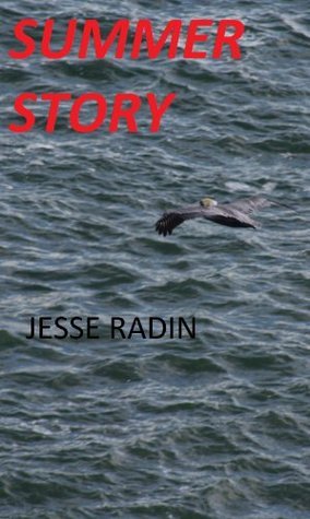 Summer Story by Jesse Radin | Goodreads