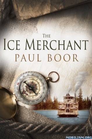 The Ice Merchant by Paul Boor | Goodreads