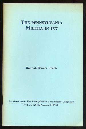 The Pennsylvania Militia in 1777 by Hannah Benner Roach | Goodreads