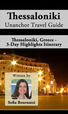 Thessaloniki Travel Guide (Unanchor) - Thessaloniki, Greece - 3-Day Highlights Itinerary by ...