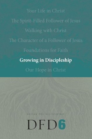 Growing in Discipleship (Design for Discipleship) by The Navigators ...