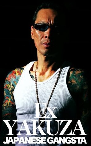 Ex JAPANESE GANGSTA YAKUZA by KEI | Goodreads