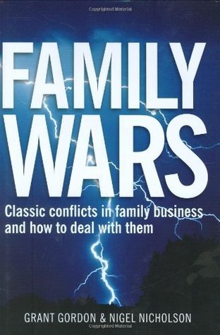 Family Wars: The Real Stories behind the Most Famous Family Business ...