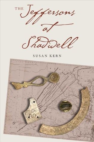 The Jeffersons at Shadwell by Susan Kern | Goodreads