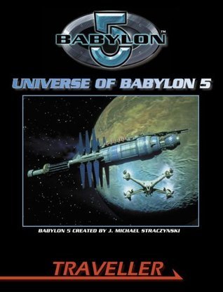 Traveller RPG Universe of Babylon 5 by Mongoose Publishing | Goodreads