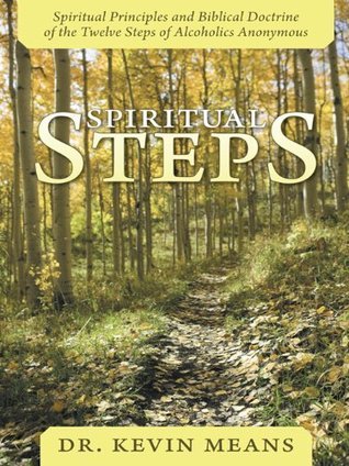 Spiritual Steps: Spiritual Principles and Biblical Doctrine of the ...