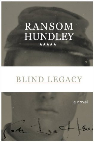 Blind Legacy by Ransom Neil Hundley | Goodreads