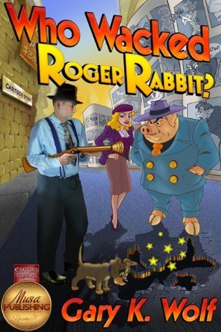 Who Wacked Roger Rabbit? (Roger Rabbit, #3) by Gary K. Wolf | Goodreads