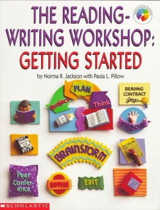 The Reading-Writing Workshop (Grades 1-5) by Norma R. Jackson | Goodreads