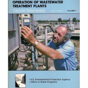 Operation of Wastewater Treatment Plants, Volume 1 by Sacramento ...