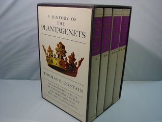 A History of the Plantagenets, 4 Vols: The Conquering Family/The ...