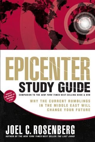 Epicenter Study Guide by Joel C. Rosenberg | Goodreads
