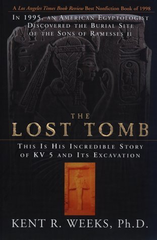 The Lost Tomb by Kent R. Weeks | Goodreads