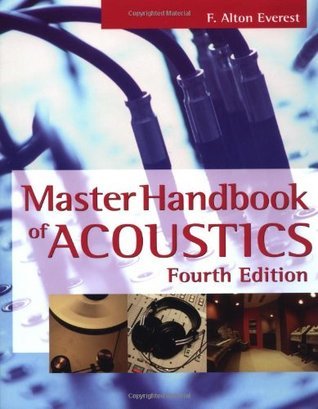 Master Handbook of Acoustics by F. Alton Everest | Goodreads