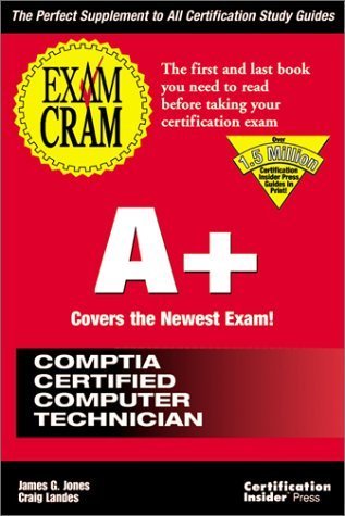 A+ : Exam Cram by James G. Jones | Goodreads