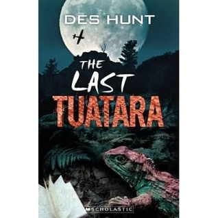 The Last Tuatara by Des Hunt | Goodreads