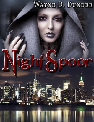 Night Spoor by Wayne D. Dundee | Goodreads