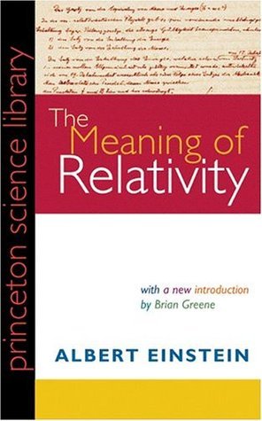 The Meaning of Relativity (Science Library) by Albert Einstein | Goodreads