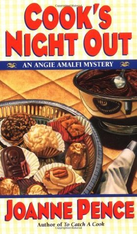 Cook's Night Out (Angie Amalfi, #5) by Joanne Pence | Goodreads