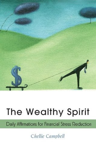 The Wealthy Spirit: Daily Affirmations for Financial Stress Reduction ...