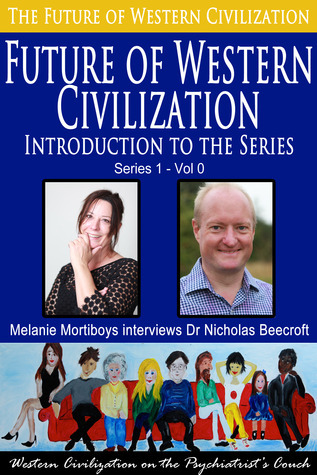 The Future of Western Civilization-Introduction to the Series (The ...