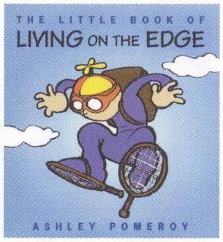 Little Book of Living on the Edge by Neil Bennett,Jim Lefevre,Ashley ...
