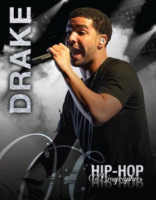 Drake (Hip-Hop Biographies) by Saddleback Educational Publishing ...