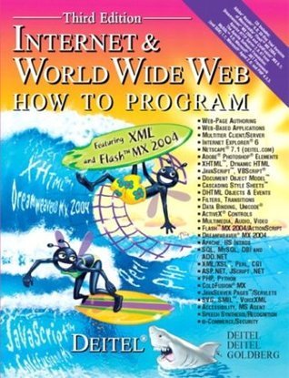 Internet & World Wide Web: How to Program by Harvey M. Deitel | Goodreads