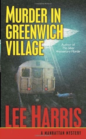 Murder in Greenwich Village (A Manhattan Mystery, #3) by Lee Harris ...