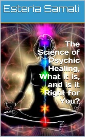 The Science of Psychic Healing, What it is, and is it Right for You? by ...