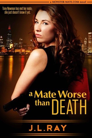 A Mate Worse Than Death (Monster-Mate.com, #1) by J.L. Ray | Goodreads