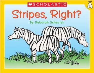 Stripes, Right? by Deborah Schecter | Goodreads