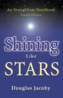 Shining Like Stars (An Evangelism Handbook) by Douglas Jacoby by ...