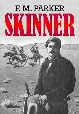 Skinner by F.M. Parker | Goodreads