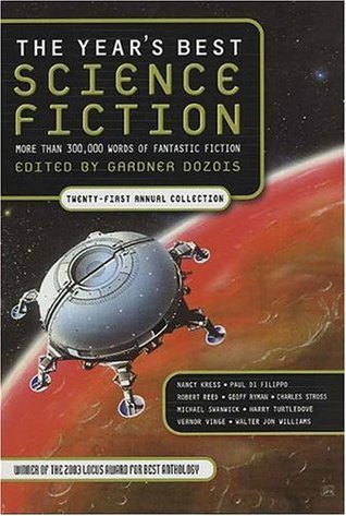The Year's Best Science Fiction: Twenty-First Annual Collection by ...