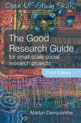 The Good Research Guide by Martyn Denscombe | Goodreads