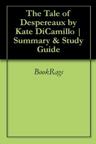 Summary & Study Guide The Tale of Despereaux by Kate DiCamillo by ...
