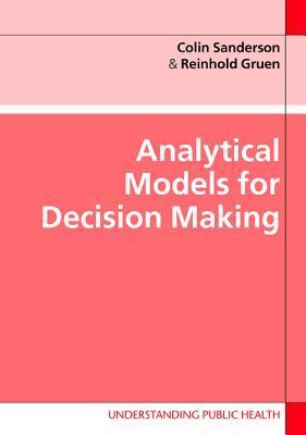 Analytical Models for Decision Making by Colin Sanderson | Goodreads