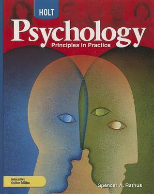 Psychology: Principles In Practice by Spencer A. Rathus | Goodreads