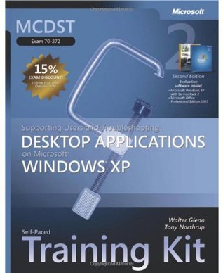 MCDST Self-Paced Training Kit (Exam 70-272): Supporting Users and ...