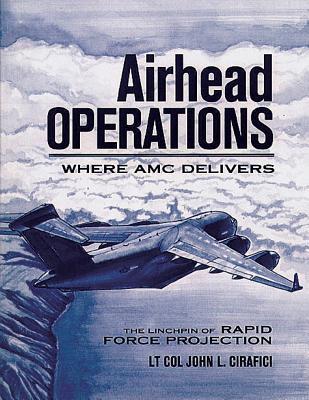 Airhead Operations - Where AMC Delivers - The Linchpin of Rapid Force ...