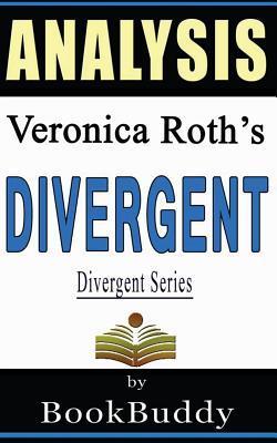Divergent (Divergent Series): By Veronica Roth -- Analysis by BookBuddy ...