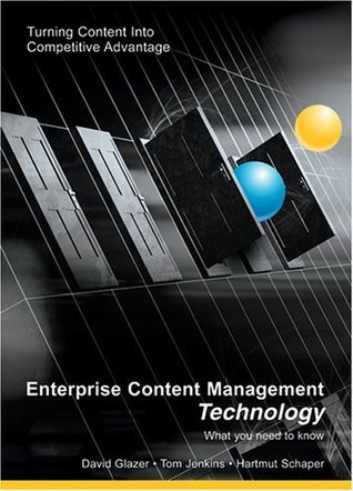 Enterprise Content Management Technology: What You Need to Know by Tom ...