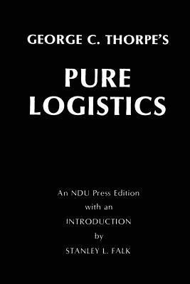 Pure Logistics by George C. Thorpe's | Goodreads