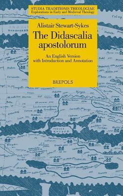 The Didascalia apostolorum: An English version with introduction and ...