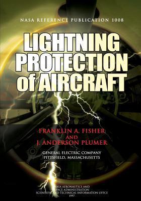 Lightning Protection of Aircraft by Franklin A. Fisher | Goodreads